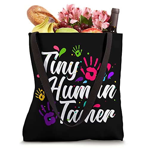 Tiny Human Tamer Kindergarten Teacher Daycare Provider Tote Bag