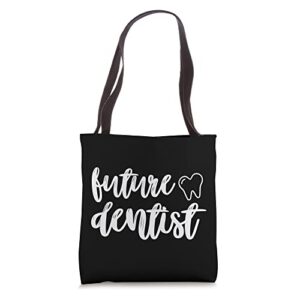 future dentist dental hygienist teeth dentistry orthodontist tote bag