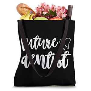 Future Dentist Dental Hygienist Teeth Dentistry Orthodontist Tote Bag