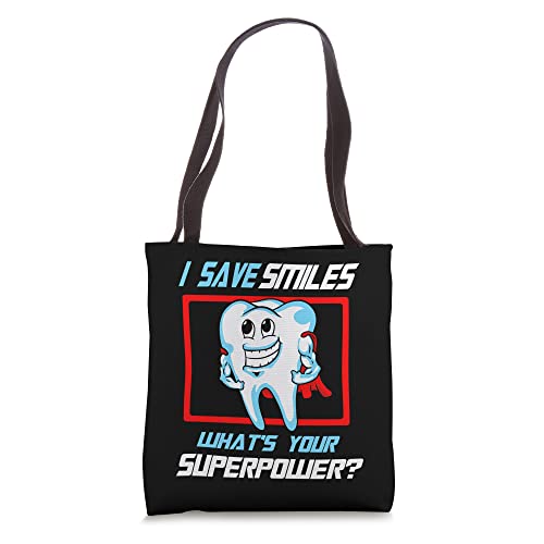 Dental Assistant Student Dentist Save Smiles Superpower Tote Bag