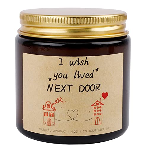 Lavender Scented Candles - I Wish You Lived Next Door - Best Friend Birthday Friendship Gifts for Women, Christmas Mothers Day Gifts for Friends Female Mom, Going Away Gifts for Friends Moving(4 oz)