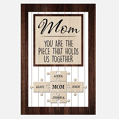 Personalized Mom You Are The Piece That Holds Us Together Puzzle Sign Canvas, Personalized Mother's Day Gifts, Mom Puzzle Piece Sign, Mother Daughter Gifts, Custom Wall Art Print Decoration Name