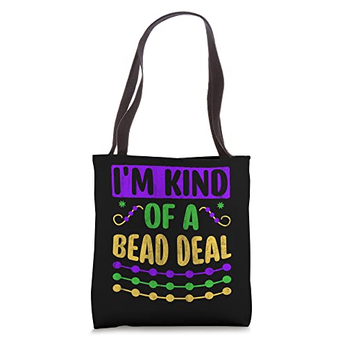 I'm Kind Of A Bead Deal Mardi Gras New Orleans Party Tote Bag