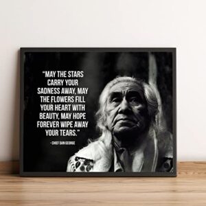 "May the Stars Carry Your Sadness Away"-Chief Dan George Quotes -Native American Wall Art -10 x 8" Motivational Spiritual Print -Ready to Frame. Inspirational Home-Office-Classroom-Library Decor.