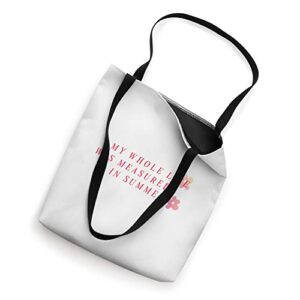 The Summer I Turned Pretty - Measured in Summers Tote Bag