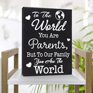 JennyGems Parent Gifts for Anniversary, To the World You Are Parents Wooden Sign, Gift for Parents, Mom and Dad, Shelf Decor and Wall Hanging, Made in USA