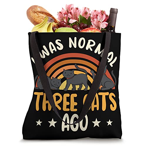 I was normal three cats ago Tote Bag