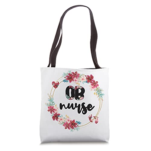 OB Nurse Obstetrics Nurse Obstetrical Nursing Tote Bag