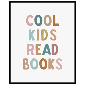 Cool Kids Read Books, Playroom Wall Art, Classroom Art Print, Book Lover Gift, Kids Wall Decor, Read Corner Decor, Read Quote Sign, Kids Room Print, 8x10 inch - UNFRAMED