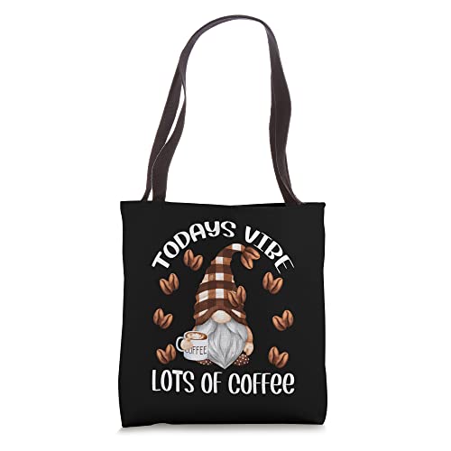 Funny Coffee Lover Quote For Women Who Loves Coffee Gnomes Tote Bag