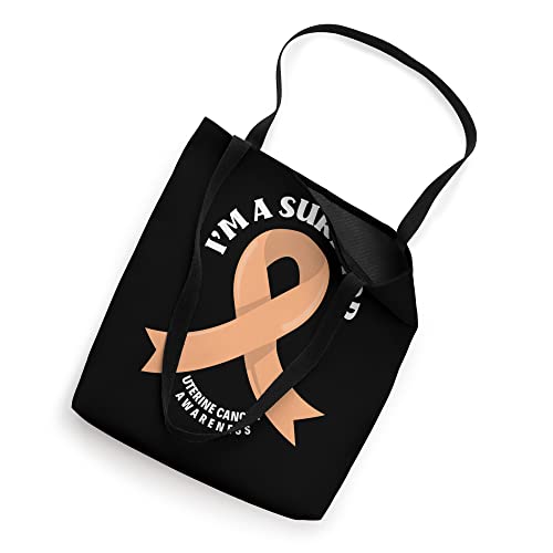 Uterine Cancer Survivors I'm A Survivor Uterine Cancer Tote Bag