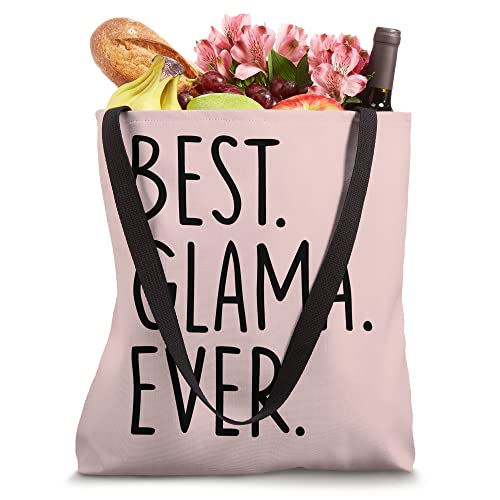 Best Glama Ever Tote Bag