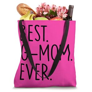 Best G-Mom Ever Tote Bag