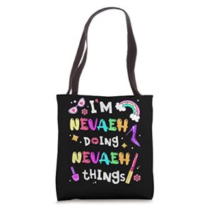 i’m nevaeh doing nevaeh things cute girls personalized name tote bag