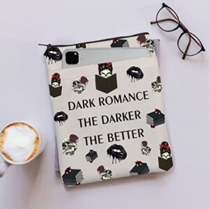 MAOFAED Dark Romance Reader Gift Smut Reader Gift Dark Romance The Darker The Better Book Sleeve Book Lover Gift (Dark Romance)