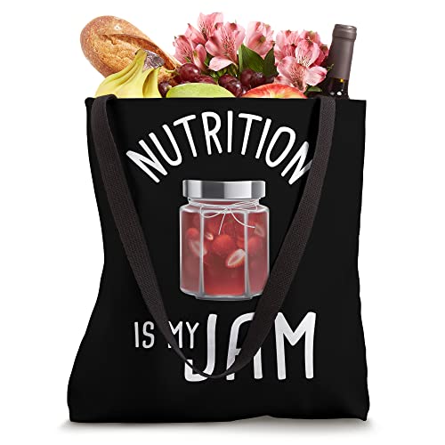 Nutrition Is My Jam - Nutrionist Diet Dietetics Dietitian RD Tote Bag