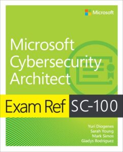 exam ref sc-100 microsoft cybersecurity architect