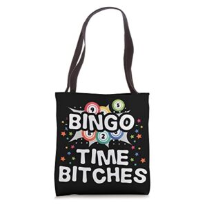 bingo time bitches | funny bingo lover funny bingo tote bag