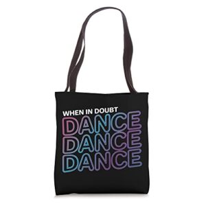 dancing “dance dance dance dance” tote bag