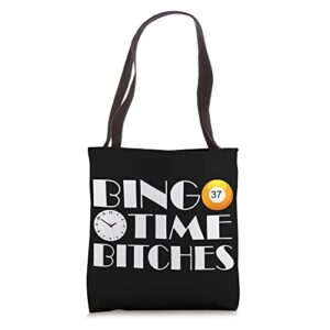 bingo time bitches | funny bingo lover funny bingo tote bag