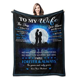 gifts for wife blanket, wife gifts, birthday gifts for wife, wife birthday gift ideas, anniversary wedding gifts for wife from husband, gift for wife, to my wife throw blanket 60”x50”