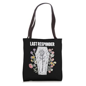 embalmer last responder mortician tote bag