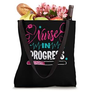 Nurse In Progress Nurse Funny Nursing School Tote Bag