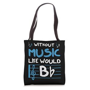 without music life would b flat musician tote bag