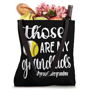 Those Are My Grandkids Softball Baseball Player Grandma Tote Bag