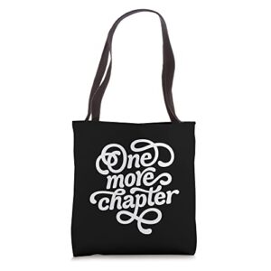 One more chapter Tote Bag