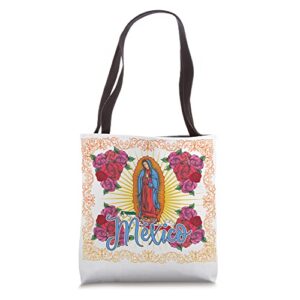 virgen de guadalupe con mexico, méxico tote bag