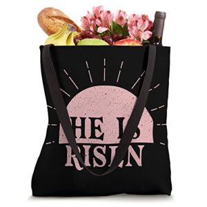 Easter Sunday - He Is Risen Tote Bag