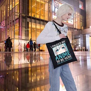 VAMSII Anime Tote Bag I Paused My Anime to be Here Funny Anime Gifts Anime Lover Gifts Shoulder Bag Lover Gifts(Tote Bag 2)