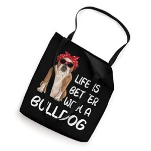 English Bulldog Life Is Better With A Bulldog Tote Bag