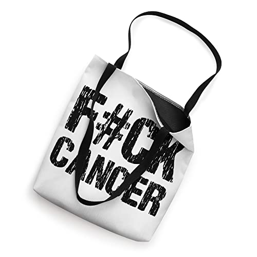 Fuck Cancer Cancer Beaten Cancer Survivor Chemotherapy Tumor Tote Bag