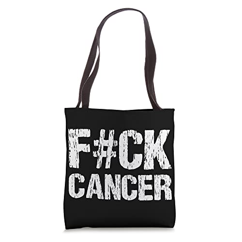 Fuck Cancer Cancer Beaten Cancer Survivor Chemotherapy Tumor Tote Bag