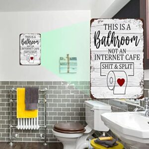 Mesibo Funny Sarcastic Metal Tin Sign Bathroom Decor Signs This Is Bathroom Not An Internet Cafe Shit & Split 12x8 Inches