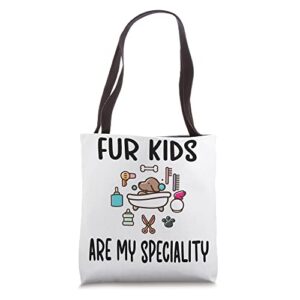 fur kids dog groomer dog grooming puppy groomer tote bag