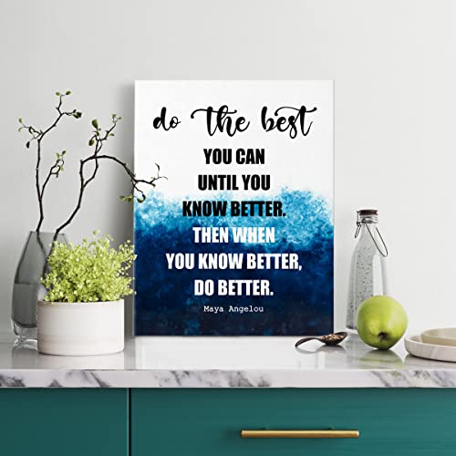 Inspirational Quotes Canvas Wall Art, Maya Angelou Quotes Wall Sign- Do the Best You Can Until You Know Better Inspirational Wall Art, Motivational Print Poster, Gift for Home and Office Decor 12x15