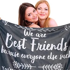 Luxe Extreme Funny Best Friend Throw Blanket, Funny Birthday Gifts for Women, Unique Fun Gag Friendship Gifts, for Women and Bestie, BFF Gifts, Personalized Blankets