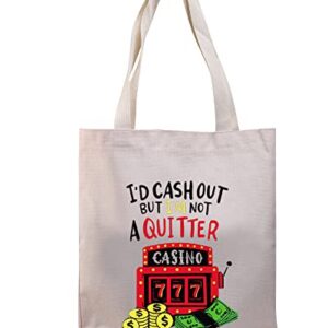 BDPWSS Casino Tote Bag Funny Gambler Gift Casino Lover Gift I'd Cash Out But I'm Not a Quitter Slot Machine Gambling Pouch (Not Quitter TG)