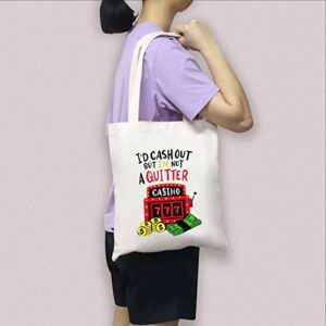 BDPWSS Casino Tote Bag Funny Gambler Gift Casino Lover Gift I'd Cash Out But I'm Not a Quitter Slot Machine Gambling Pouch (Not Quitter TG)