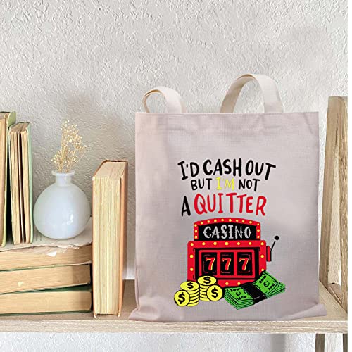 BDPWSS Casino Tote Bag Funny Gambler Gift Casino Lover Gift I'd Cash Out But I'm Not a Quitter Slot Machine Gambling Pouch (Not Quitter TG)