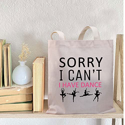 BDPWSS Dancer Tote Bag Dance Lover Gift Funny Dance Teacher Gift Sorry i Can't i Have Dance Canvas Shoulder Bag (Have dance TG)