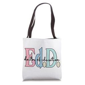 doctor of education appreciation graduate edd doctorate tote bag