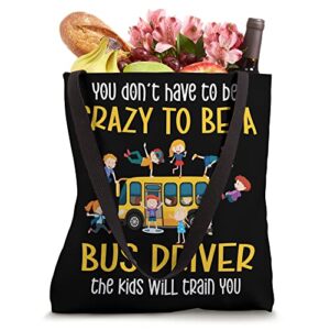 Crazy School Bus Driver School Bus Driving Tote Bag