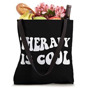 BPD Bipolar Mental Health Awareness Day Therapy is Cool Tote Bag