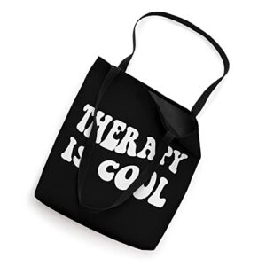 BPD Bipolar Mental Health Awareness Day Therapy is Cool Tote Bag