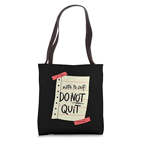 Note To Self Do Not Quit Motivational Saying Paper Graphic Tote Bag