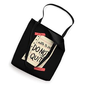 Note To Self Do Not Quit Motivational Saying Paper Graphic Tote Bag